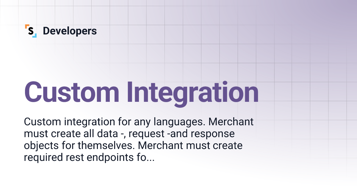 Custom Integration | Developers